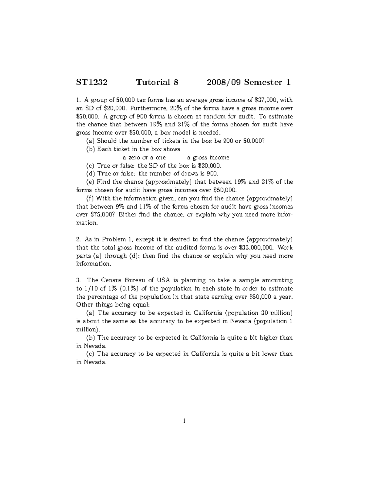 Tut8 - Tutorial questions - ST1232 Tutorial 8 2008/09 Semester 1 A group of 50,000 tax forms has ...
