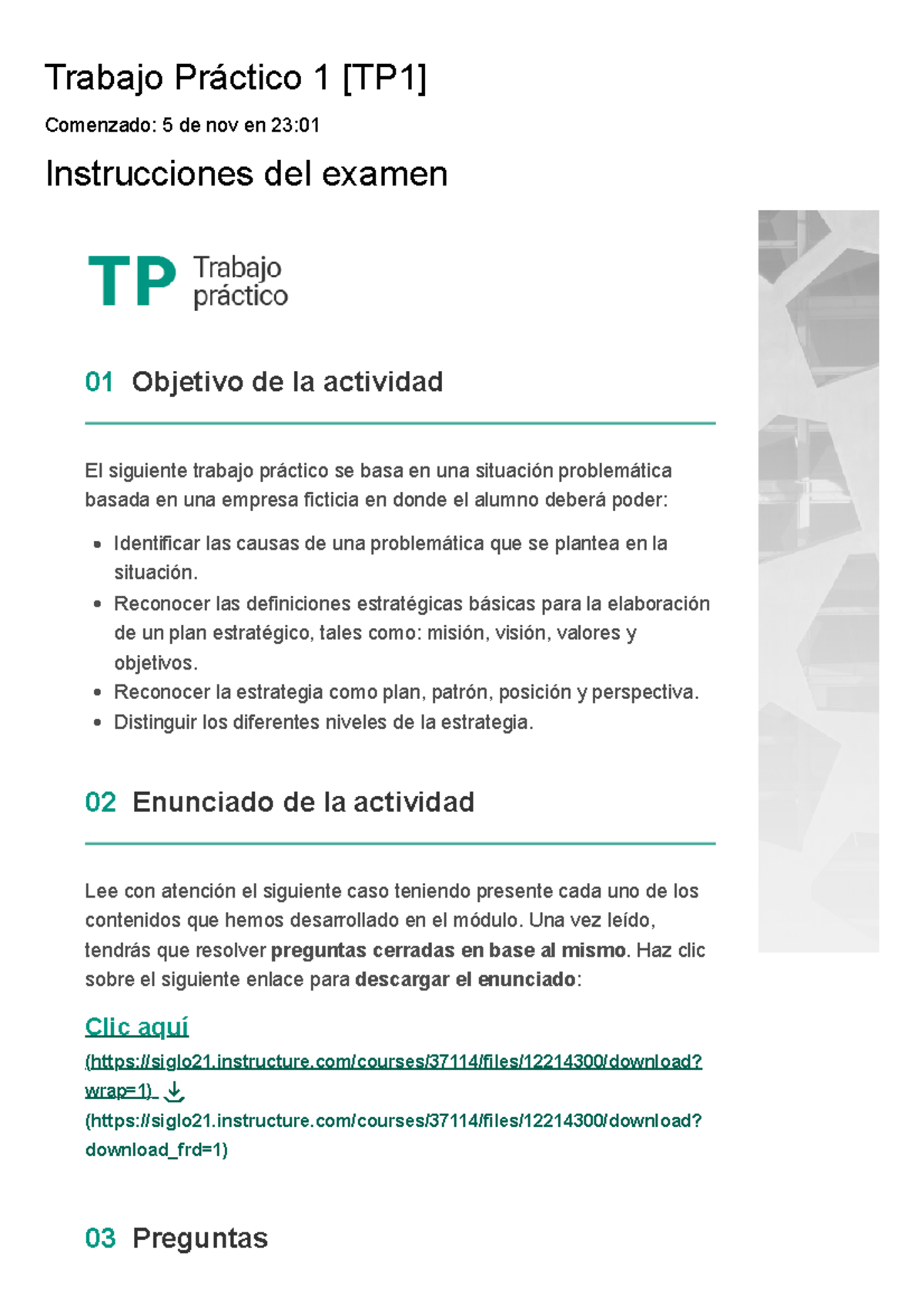 Examen Trabajo Práctico 1 [TP1] estrategia - Trabajo Práctico 1 [TP1] Comenzado: 5 de nov en 23 ...