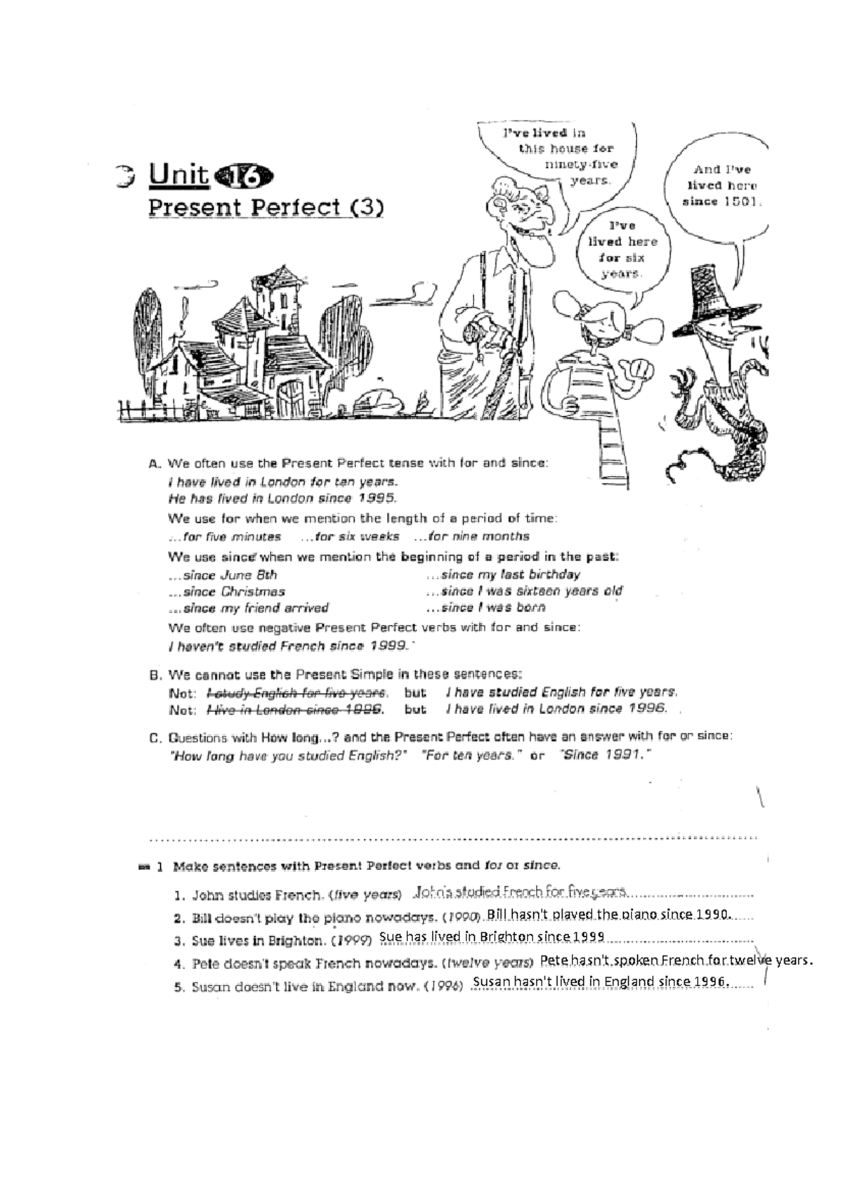 Present Perfect for and since - Ingles complementario - Bill hasn't played the piano since 1990 ...