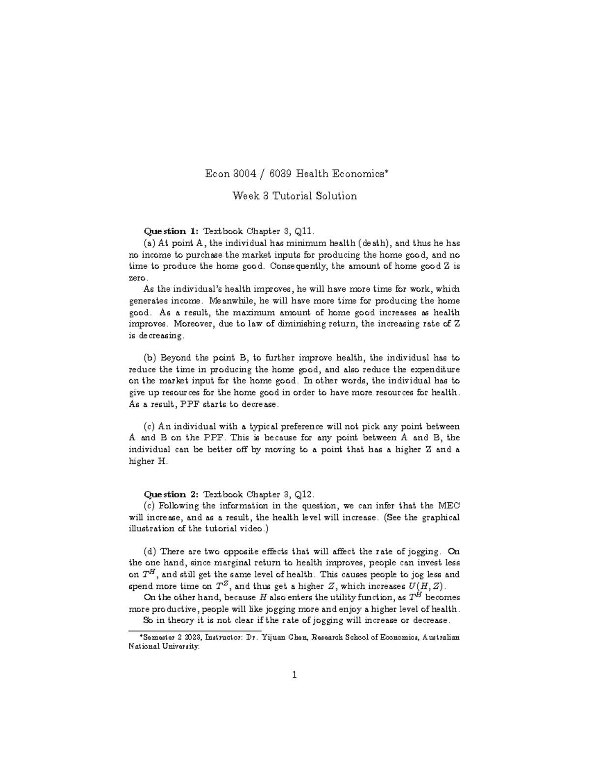 Week 3 Solutions - Econ 3004 / 6039 Health Economics Week 3 Tutorial Solution Question 1 ...