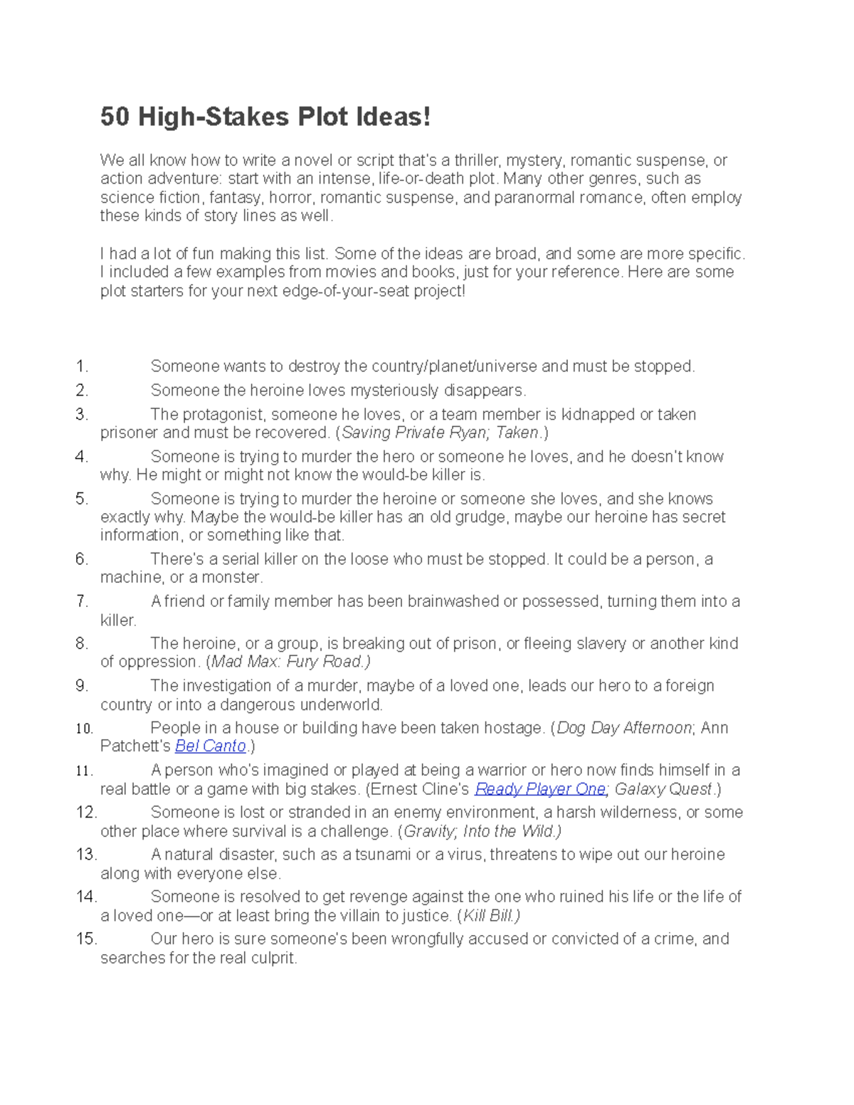 50 High-Stakes Plot Ideas - 50 High-Stakes Plot Ideas! We all know how ...