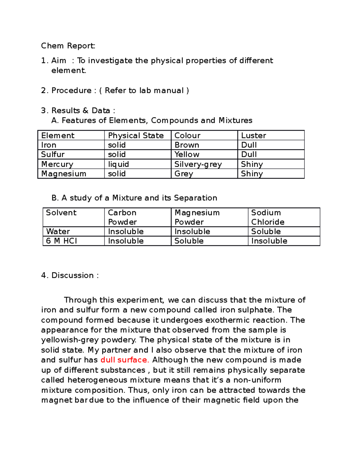 Chemi report week 1 - Chem Report: Aim : To investigate the physical ...