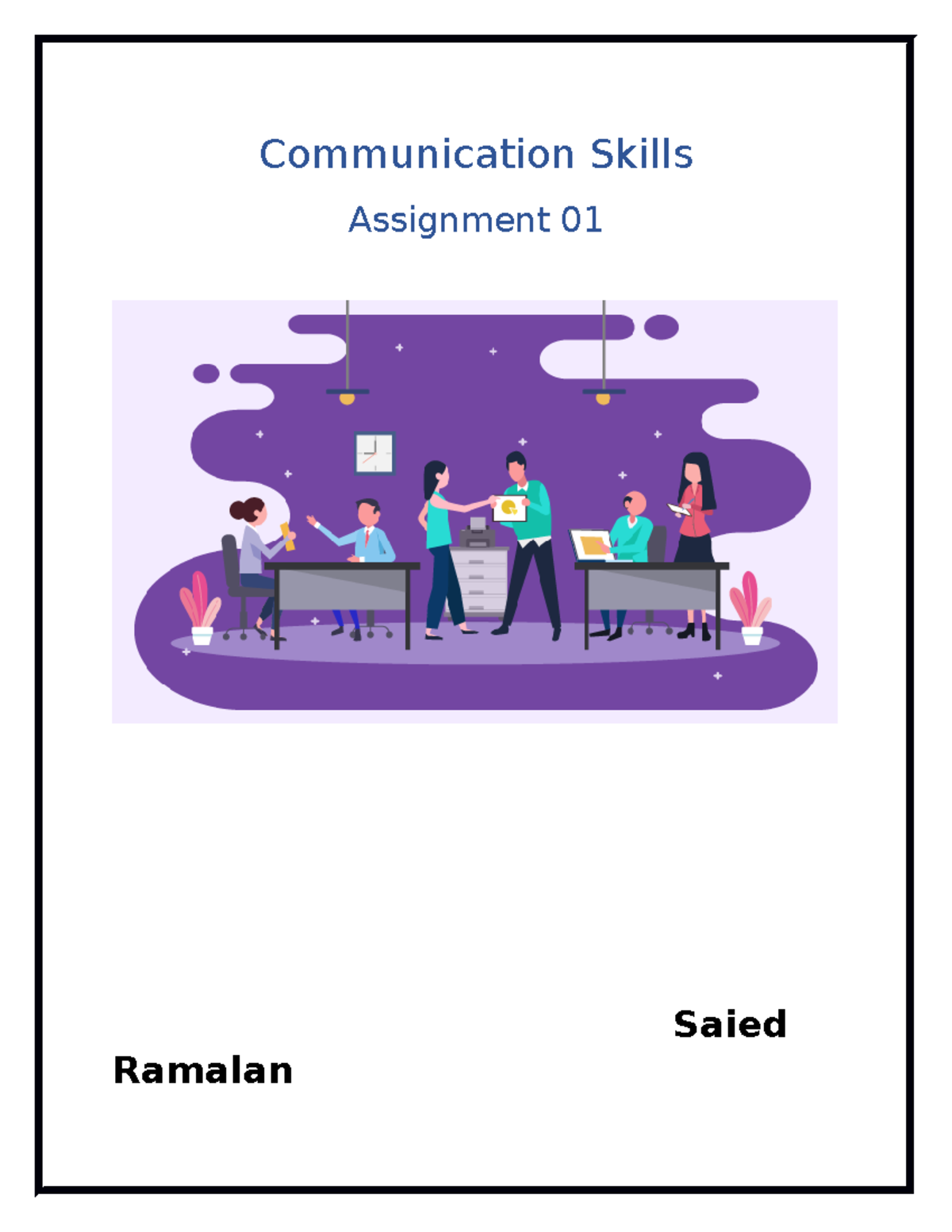 Com assignment 01 - Communication Skills Assignment 01 Saied Ramalan ...
