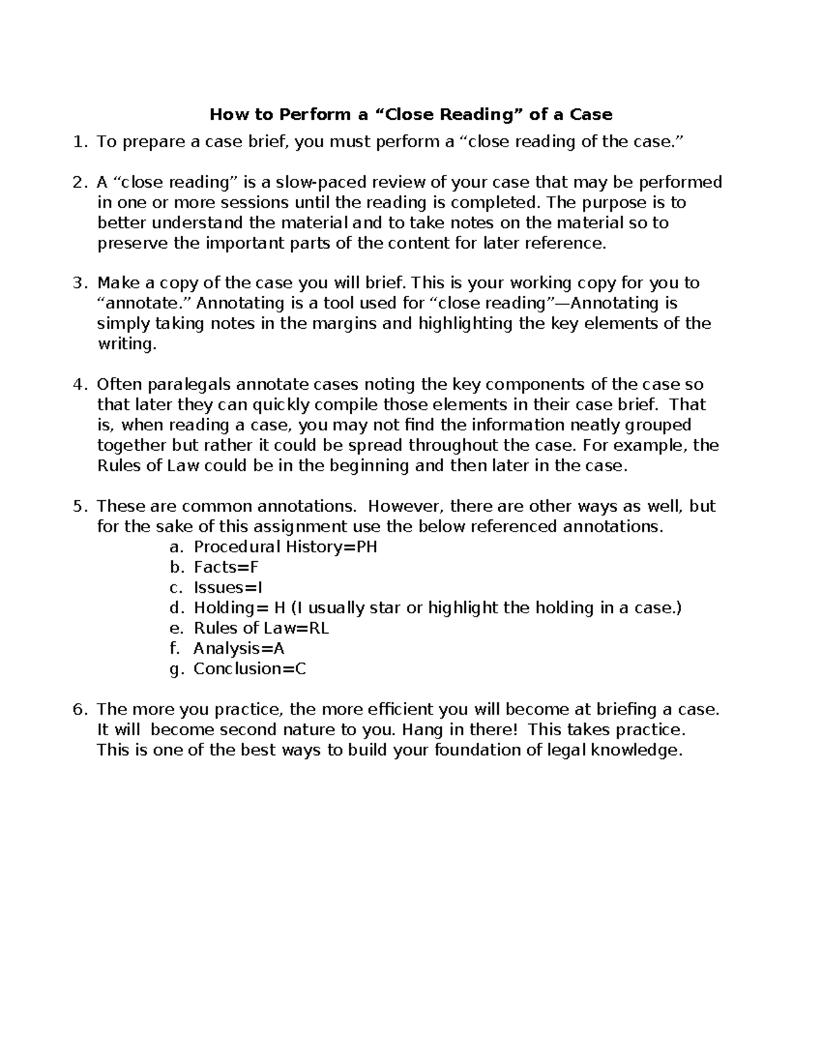 How to Read Case Law - How to Perform a “Close Reading” of a Case 1. To prepare a case brief ...