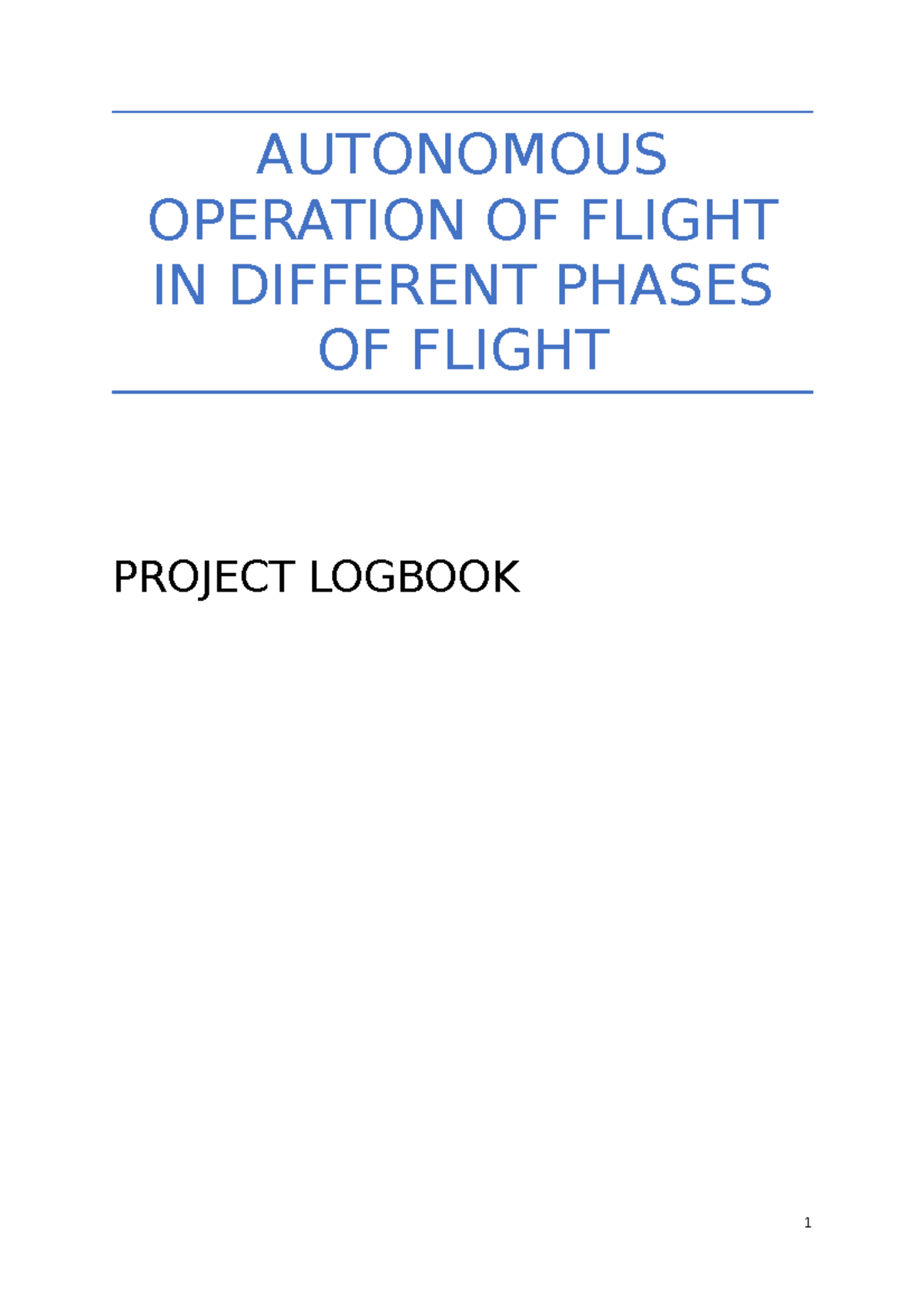 Year 3 Project -Logbook - AUTONOMOUS OPERATION OF FLIGHT IN DIFFERENT ...