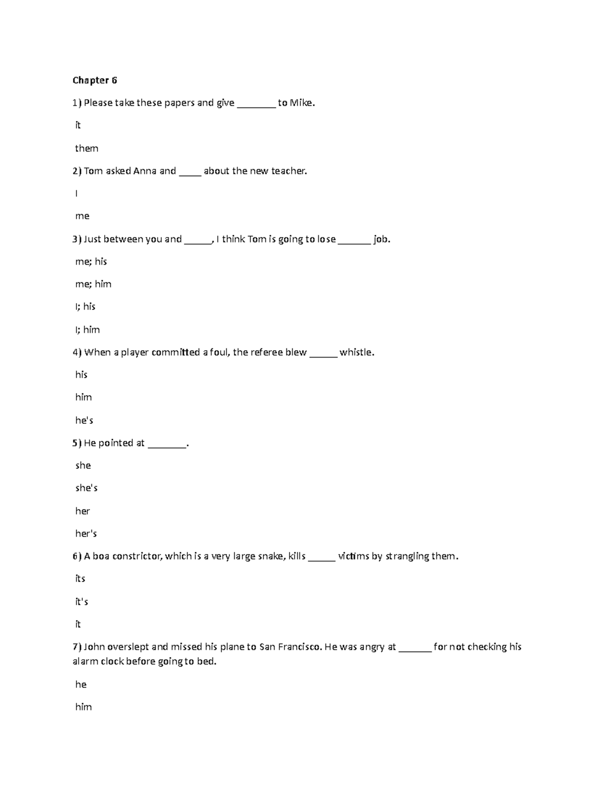 Chapter 6 quiz questions - Chapter 6 Please take these papers and give ...