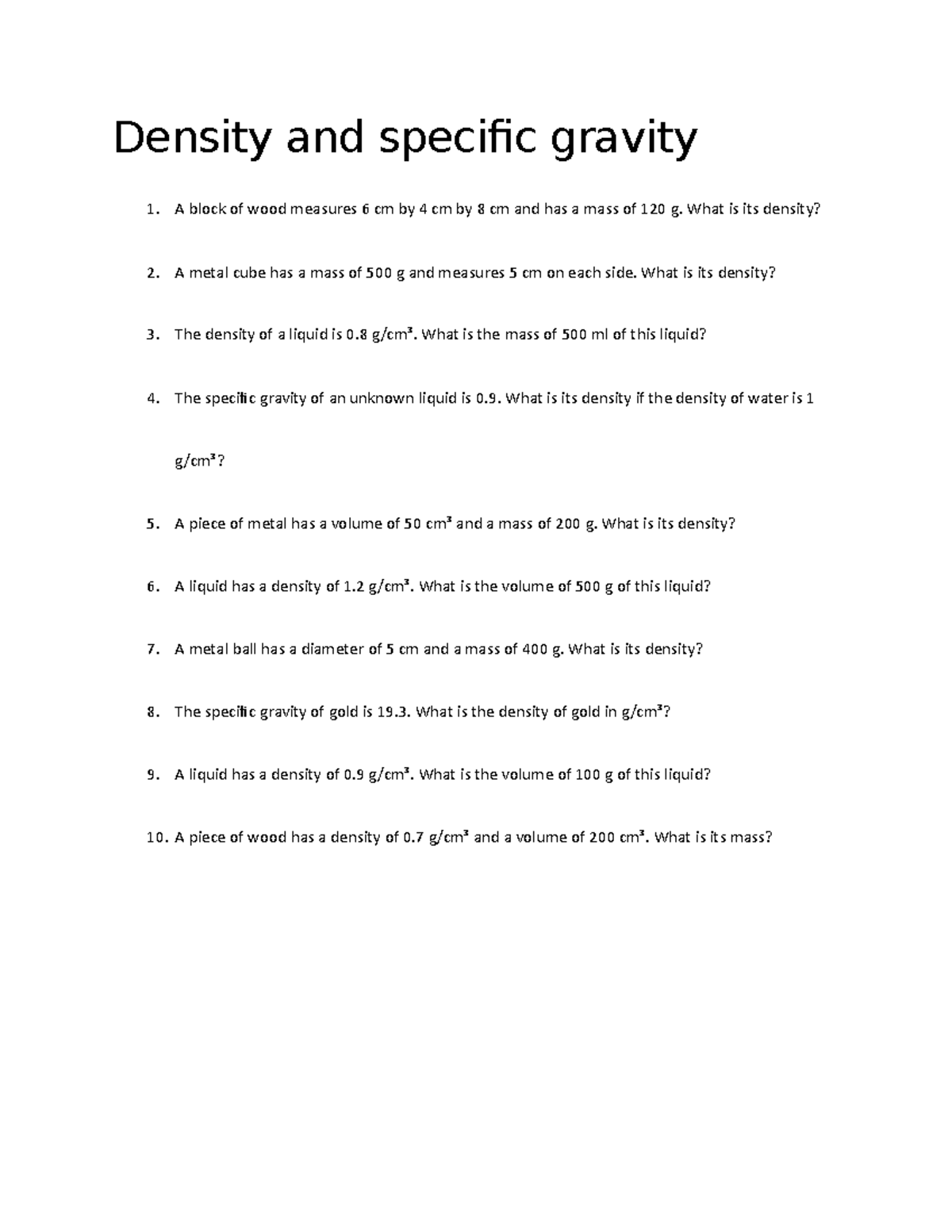 Density and specific gravity - What is its density? A metal cube has a ...