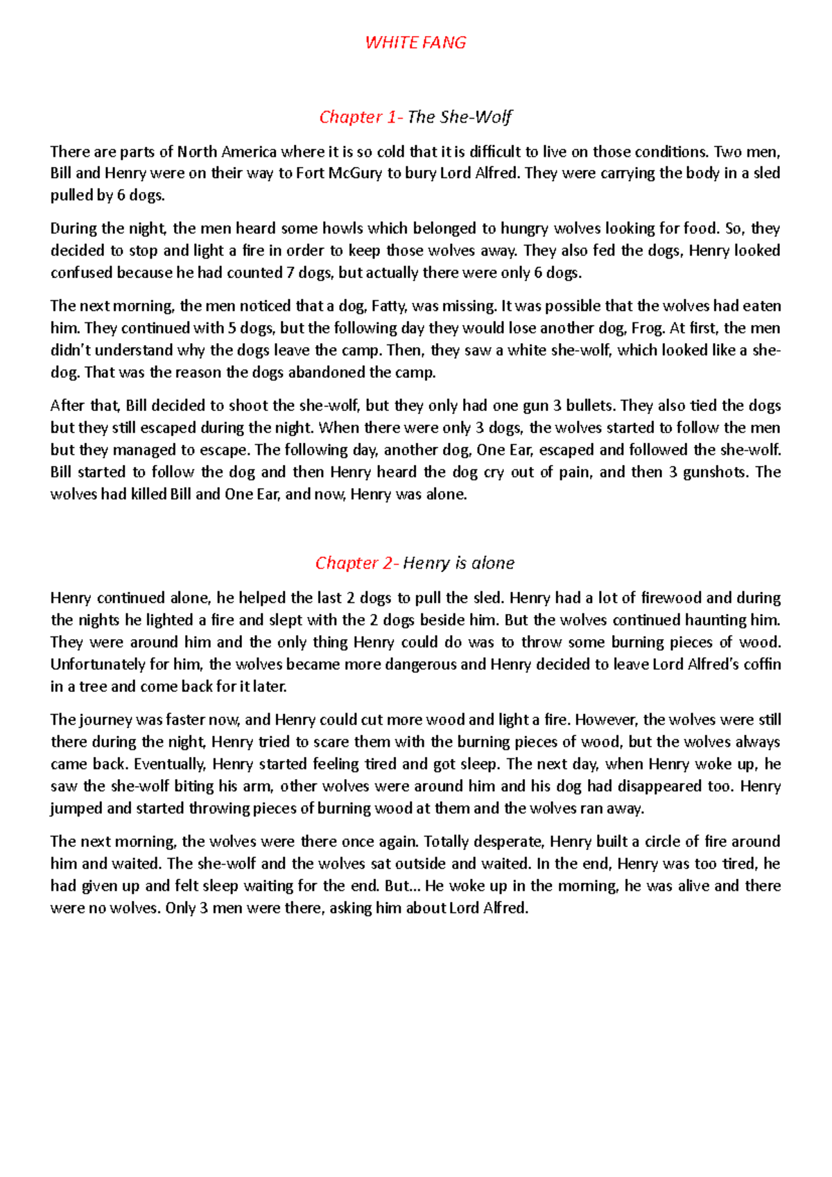 White Fang -Summary - WHITE FANG Chapter 1- The She-Wolf There are ...