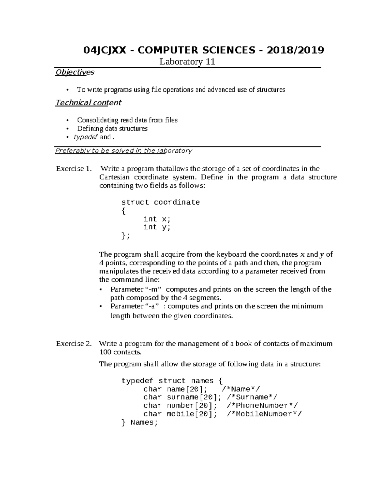 Lab11 1 - Labs - 04JCJXX - COMPUTER SCIENCES - 2018/2019 Laboratory 11 Objectives • To write ...