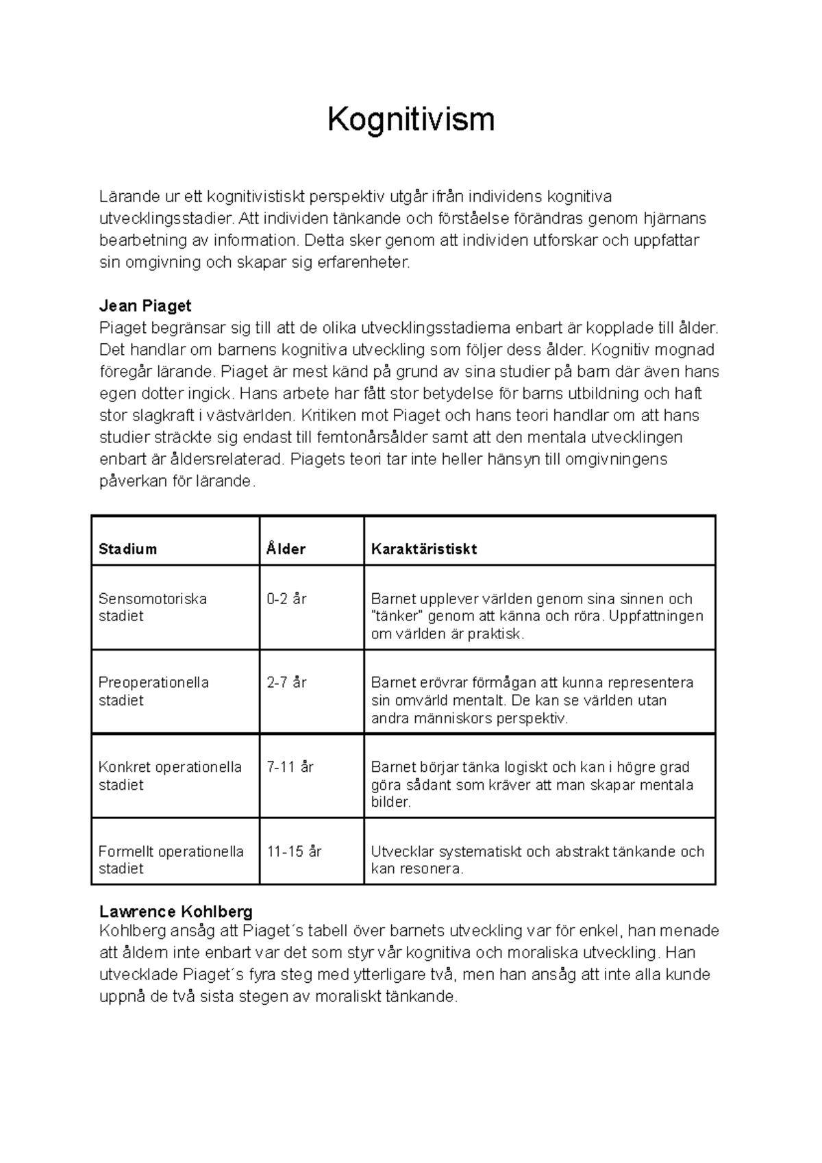 Föreläsning - Pedagogik A - Kognitivism Lärande ur ett kognitivistiskt perspektiv utgår ifrån ...