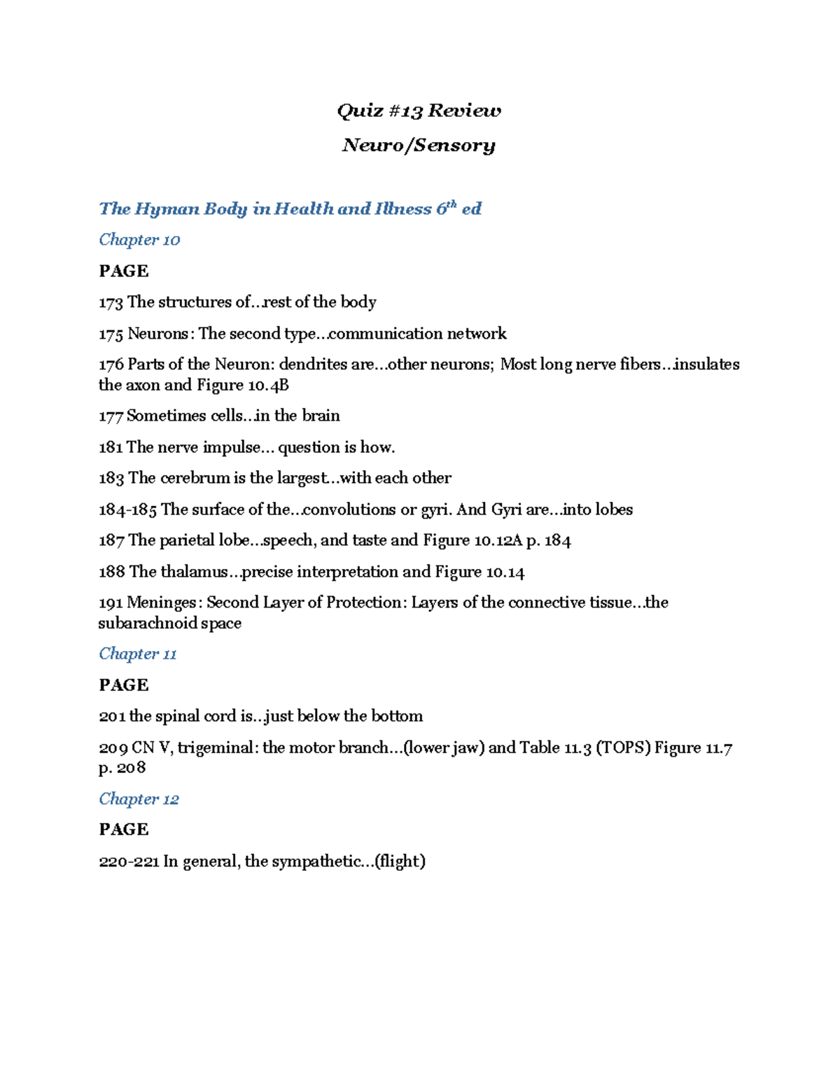 # 13 Neuro - test - Quiz #13 Review Neuro/Sensory The Hyman Body in ...