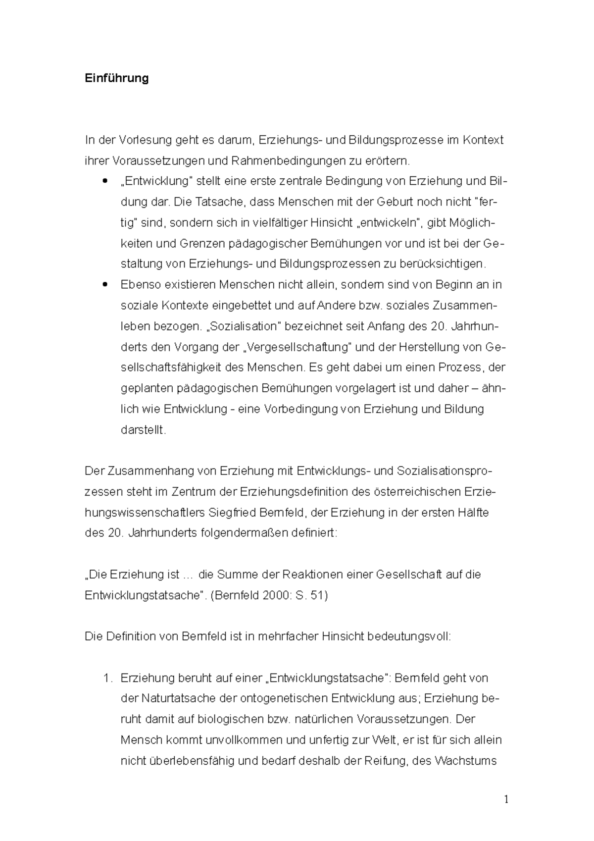 1 Einführung - Einführung In der Vorlesung geht es darum, Erziehungs ...