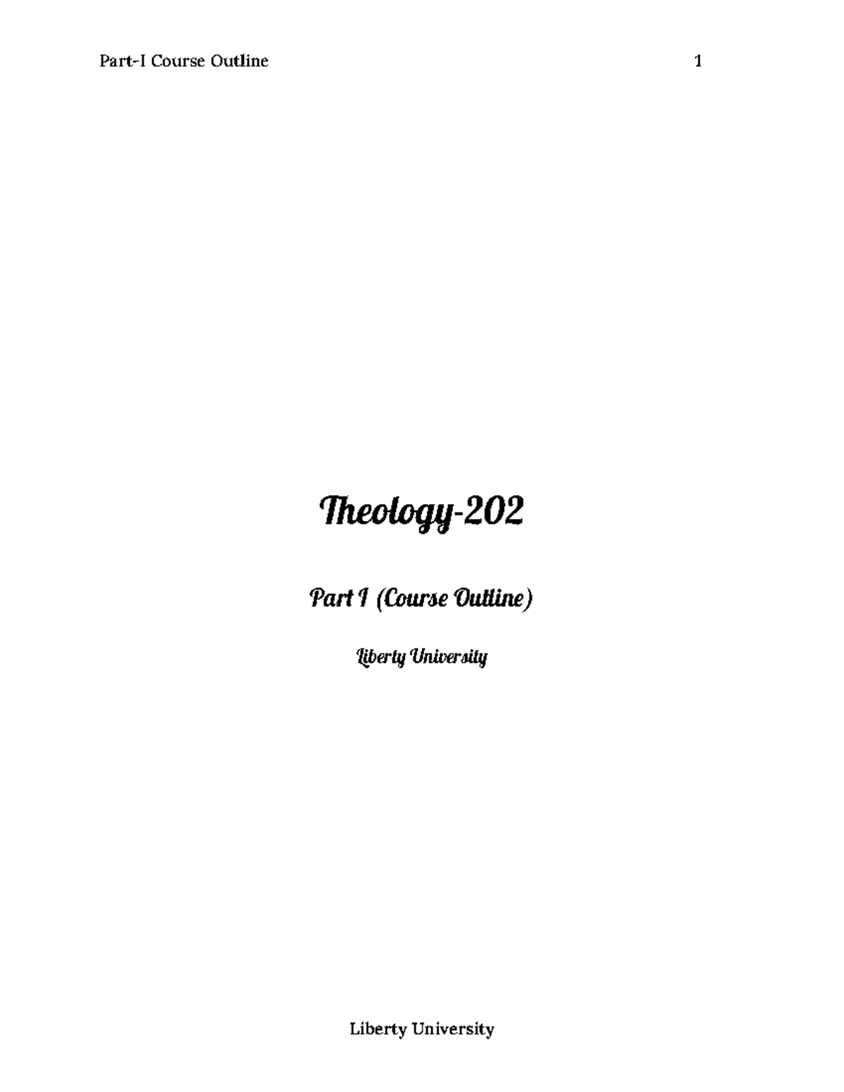 Theology 202 pt I course outline - eolog- Par I (Cours Outlin) Libert ...