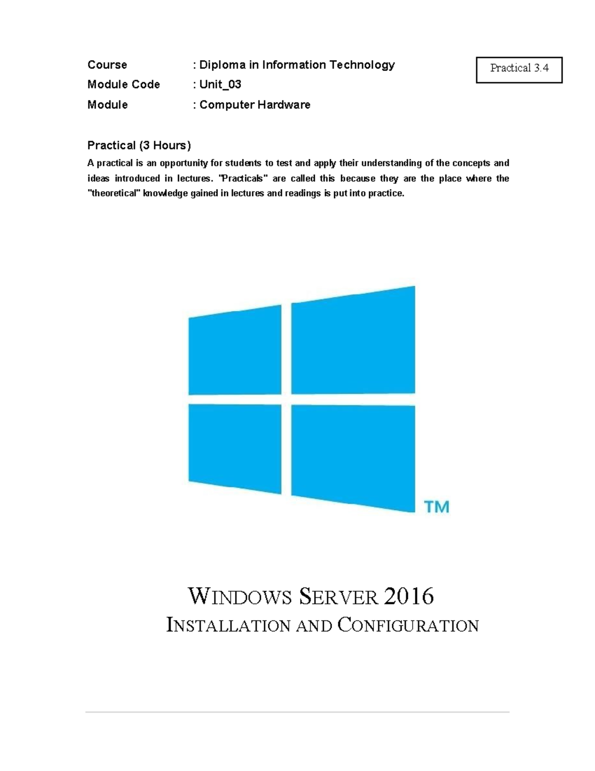 Practical 3.4 [3 hours] - Course : Diploma in Information Technology Module Code : Unit_ Module ...