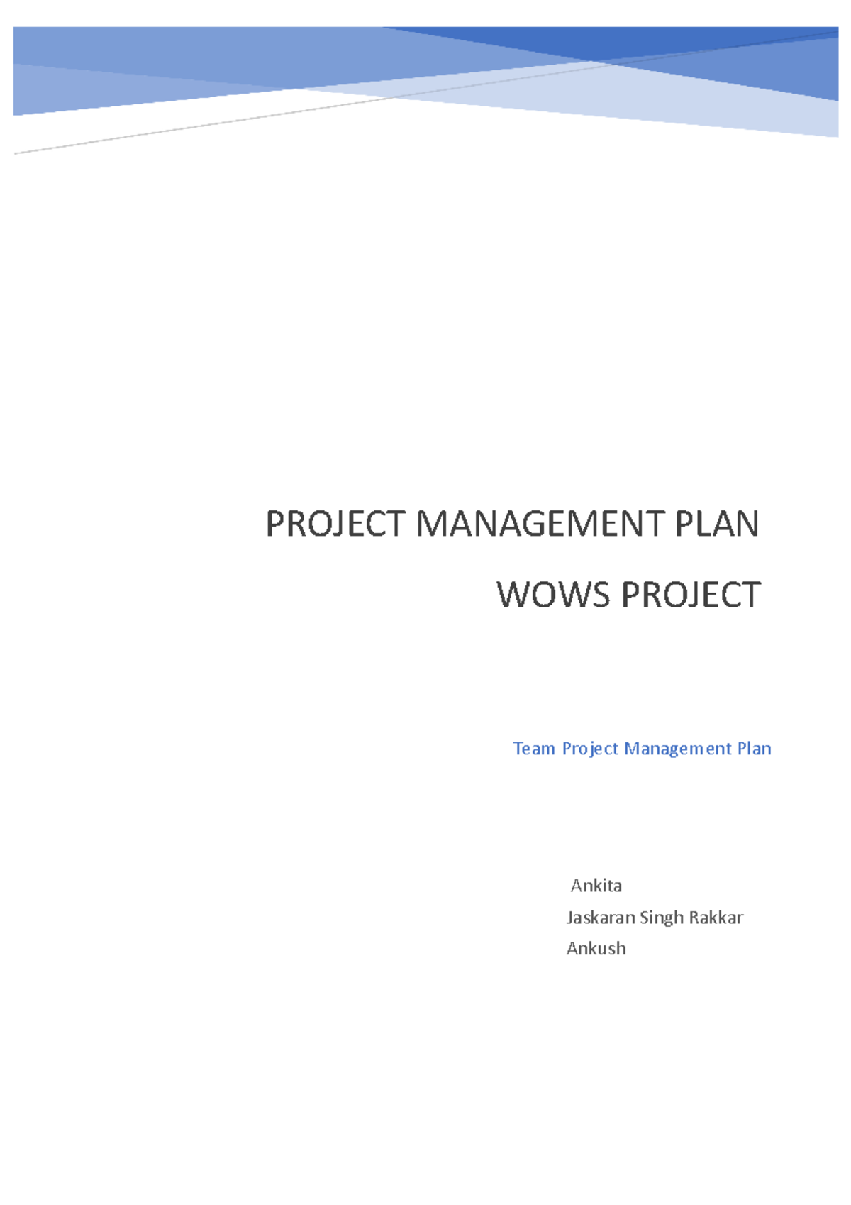 Group project management - PROJECT MANAGEMENT PLAN WOWS PROJECT Team ...