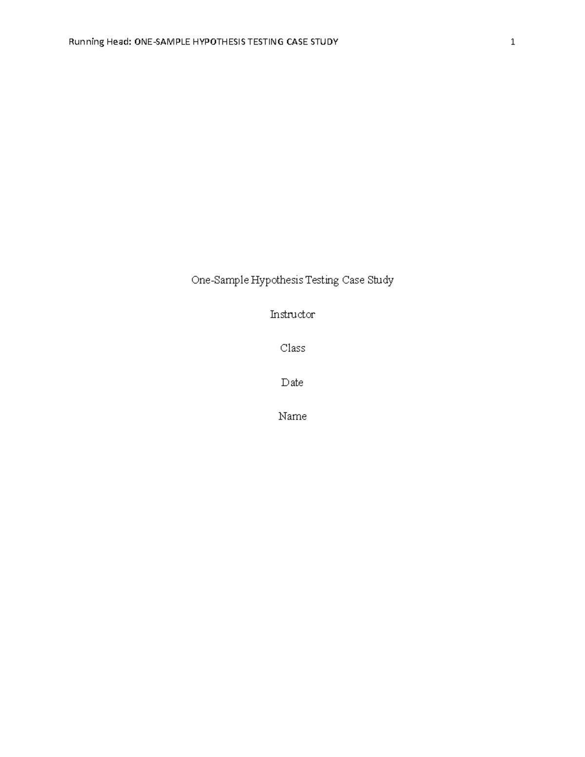 One Sample Hypothesis Testing Case Study - Running Head: HYPOTHESIS ...