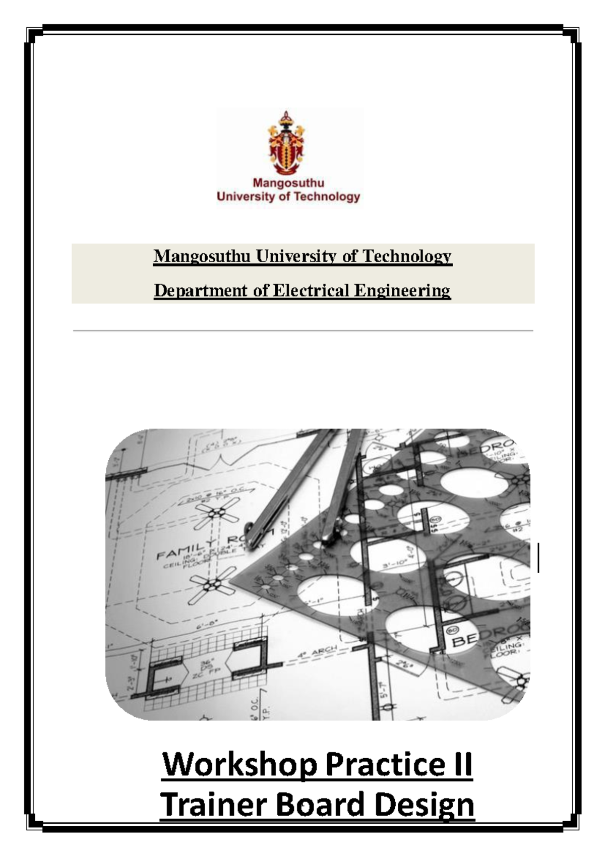Workshorp practice 2 lab manual - 1 Workshop Practice II Trainer Board Design Mangosuthu ...
