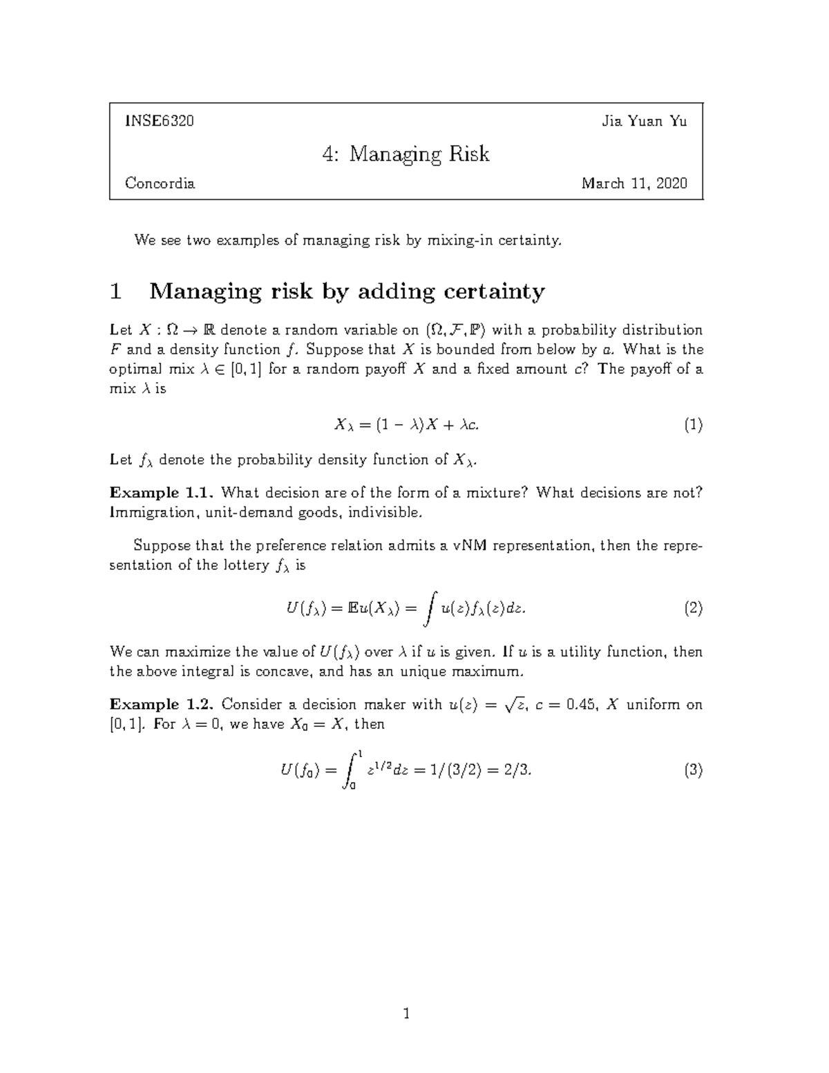 Lec 5 - Lec 5 - INSE6320 Jia Yuan Yu 4: Managing Risk Concordia March 11, 2020 We see two ...