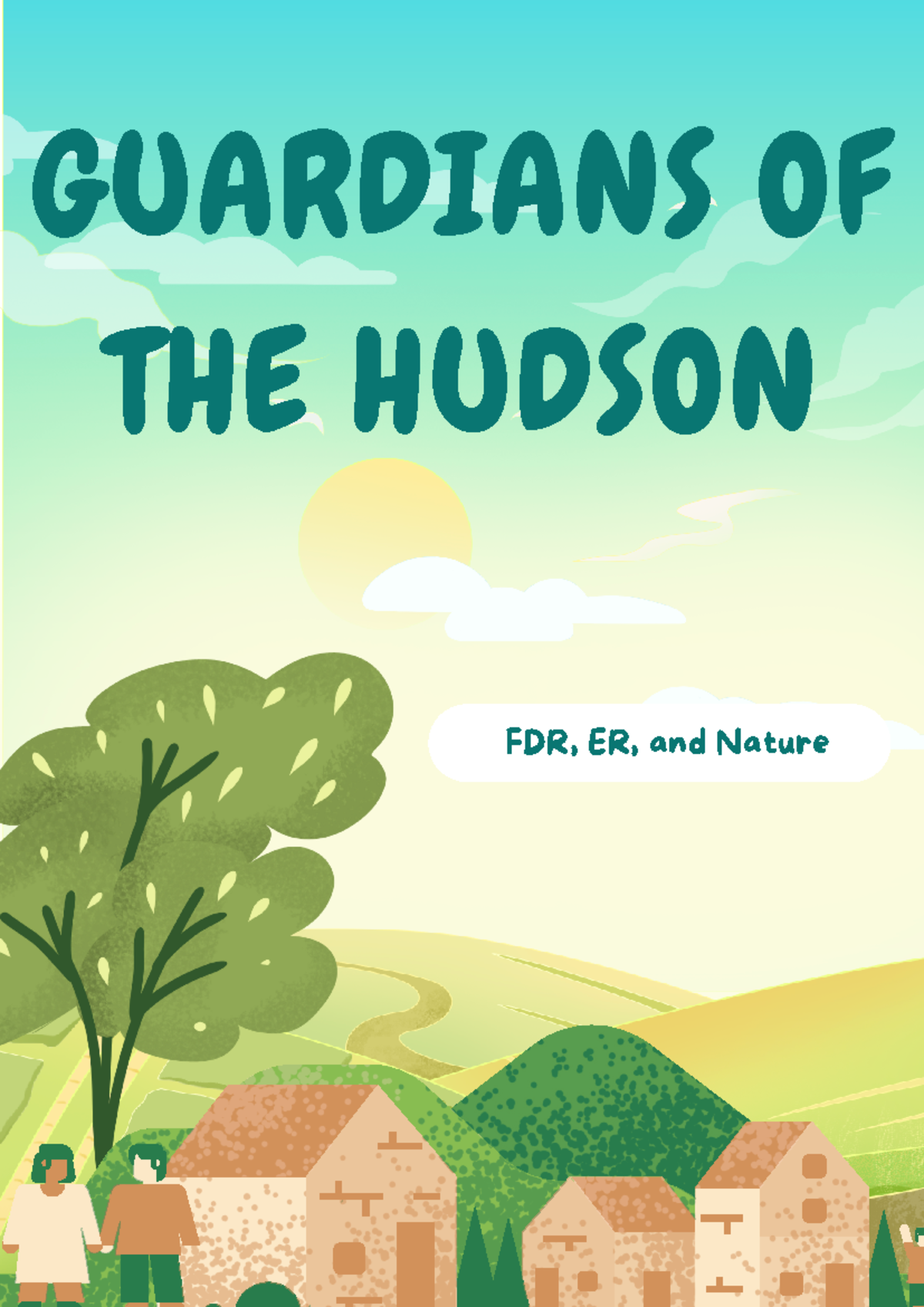 HRVH Childrens Book FDR and ER - GUARDIANS OF THE HUDSON FDR, ER, and ...