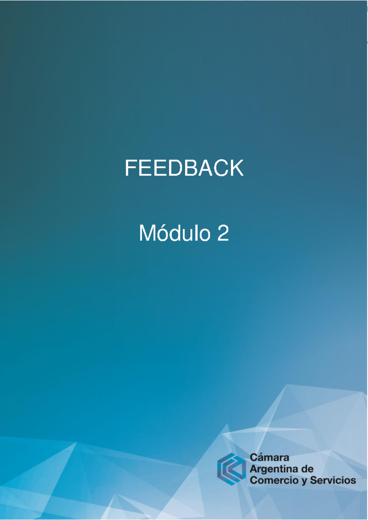 Feedback Módulo 2 - FEEDBACK Módulo 2 LOS SECRETOS DE UN FEEDBACK EFECTIVO BIENVENIDO Bienvenido ...