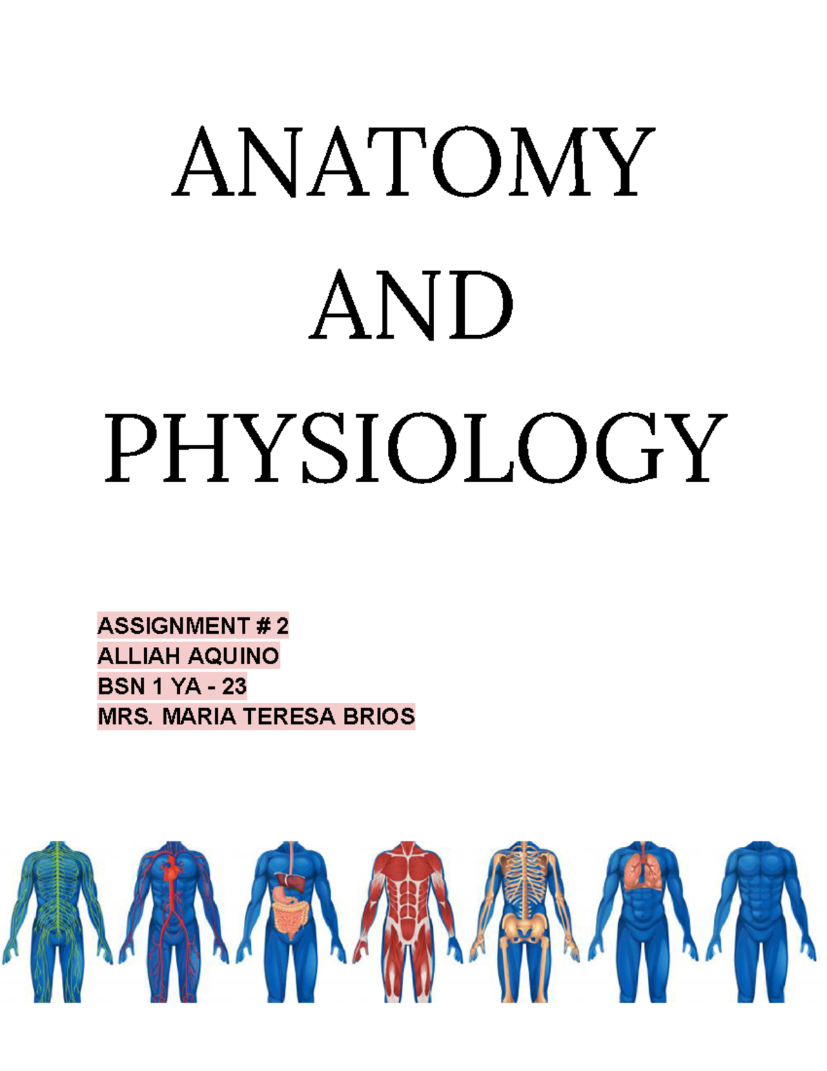 Assign 2 anaphy - ANATOMY AND PHYSIOLOGY ASSIGNMENT # 2 ALLIAH AQUINO ...