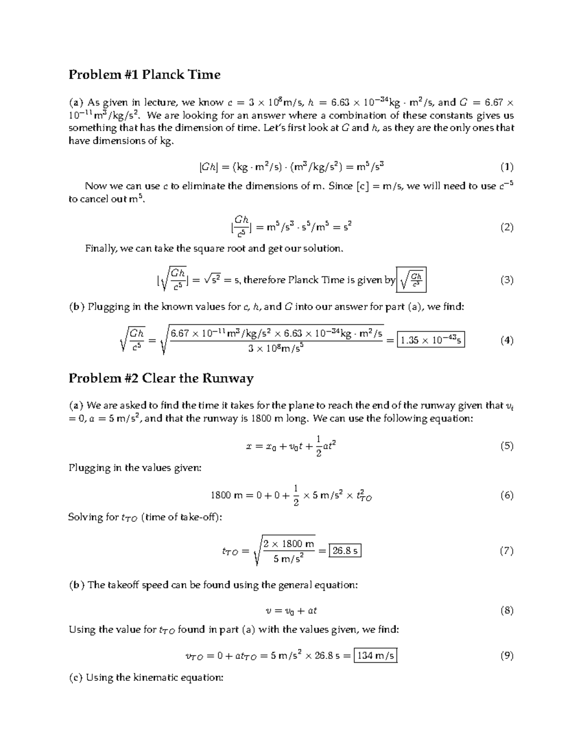 PHYS1425 - Homework 1 Answers - Problem #1 Planck Time (a) As given in lecture, we know c = 3 × ...