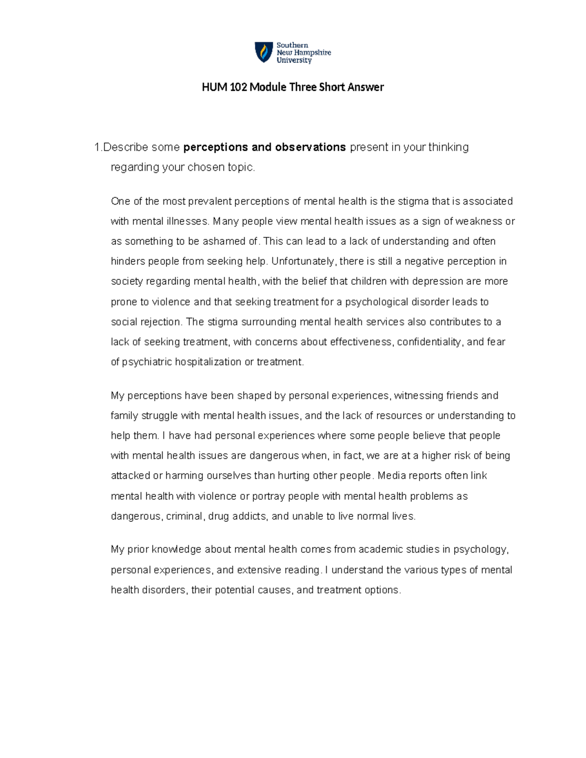 HUM 102 Module Three Short Answer - One of the most prevalent ...