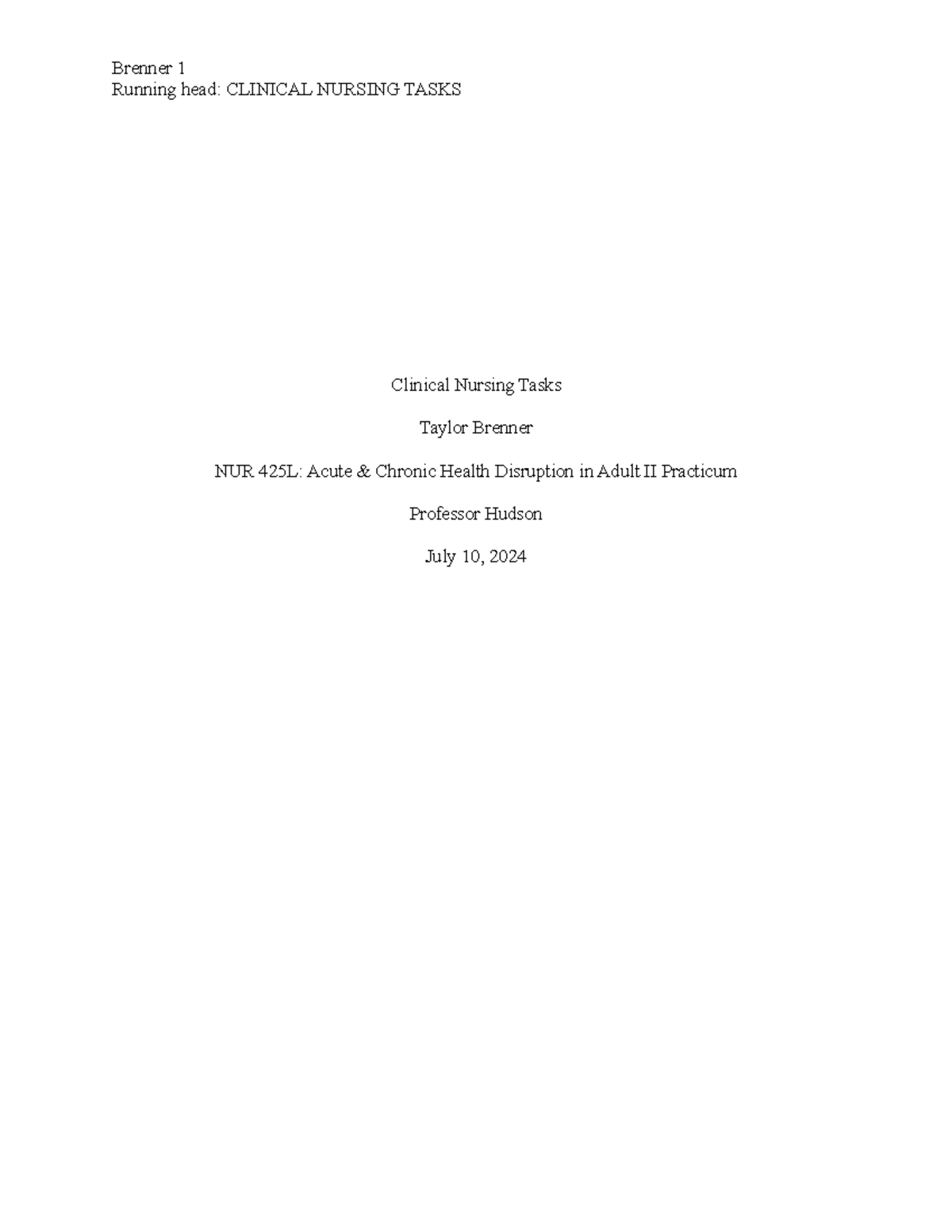 Clinical Nursing Tasks - Running head: CLINICAL NURSING TASKS Clinical ...