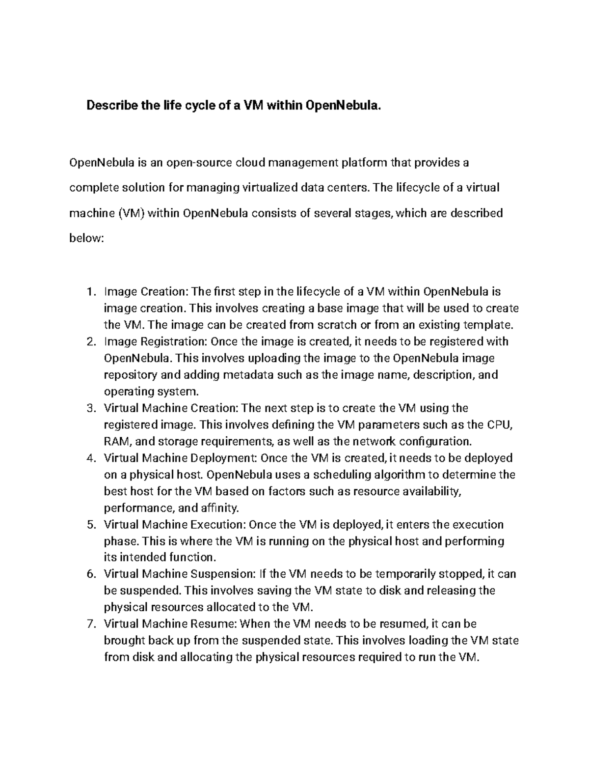 Describe the life cycle of a VM within Open Nebula - OpenNebula is an ...