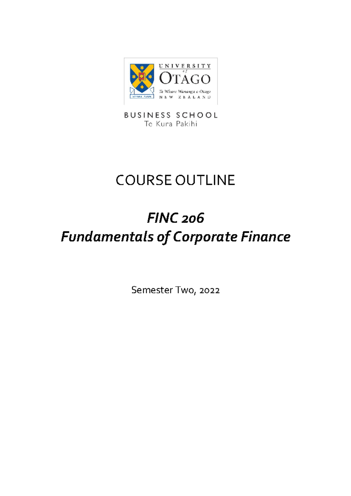FINC206 Course Outline S2 2022 - COURSE OUTLINE FINC 206 Fundamentals of Corporate Finance ...