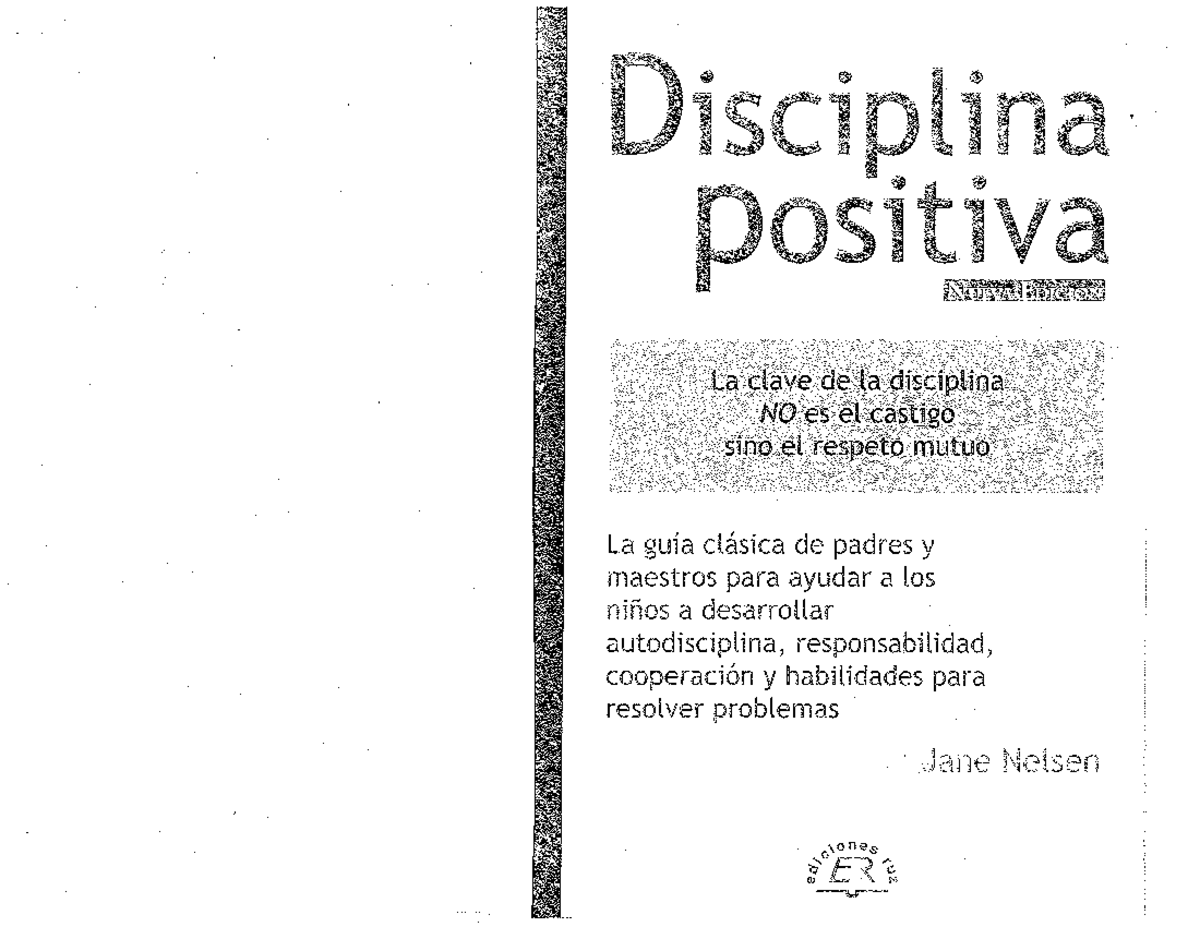 Libro: Disciplina Positiva, Autora: Jane Nelsen - Psicología II - Studocu