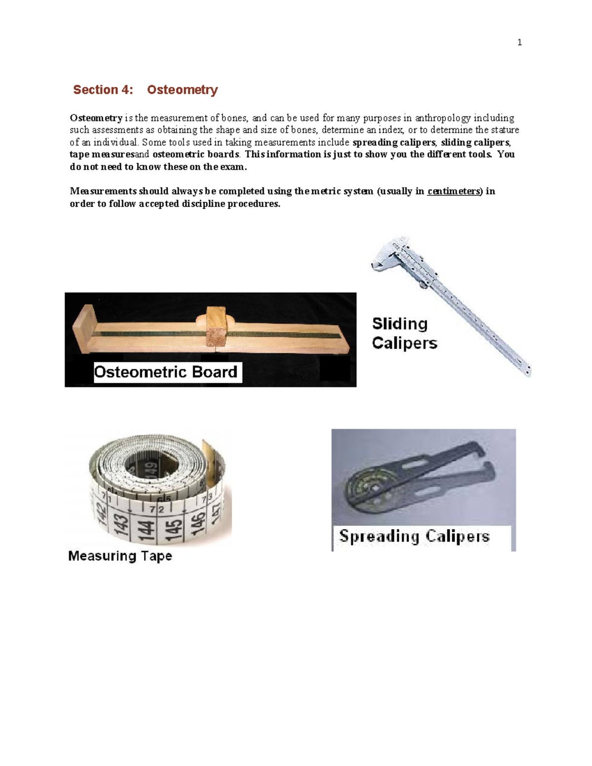 Anthropology exercise done - Section 4: Osteometry Osteometry is the ...