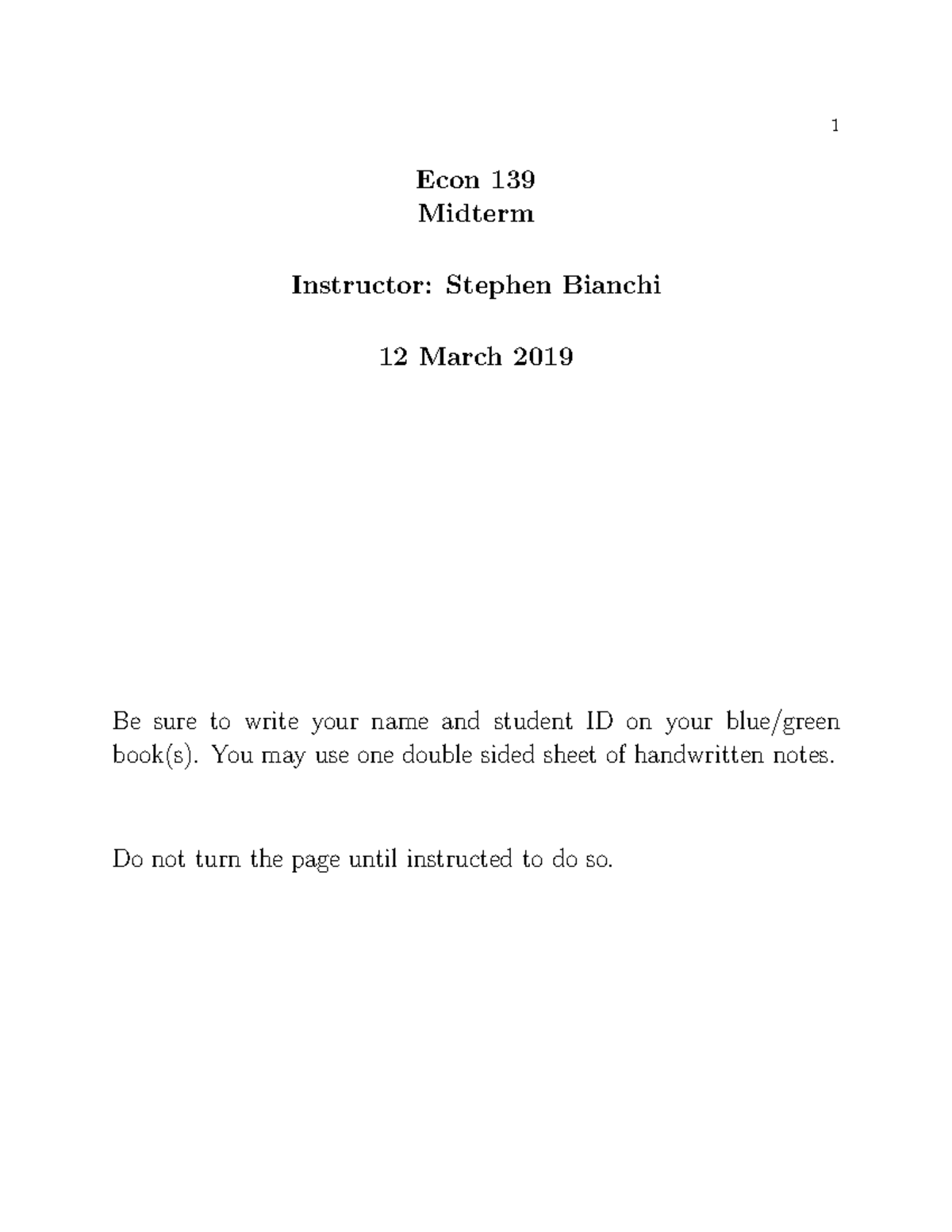Midterm Spring 2019 - Econ 139 Midterm Instructor: Stephen Bianchi 12 ...