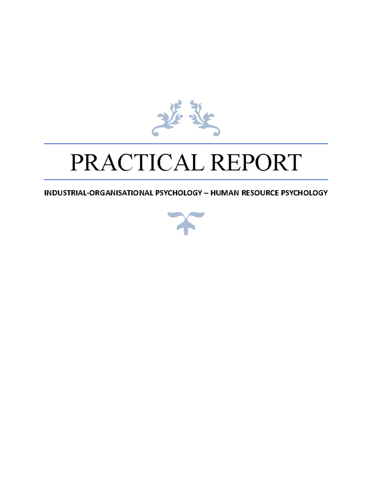 Organisational Psychology Human Resource Practical Report - PRACTICAL ...