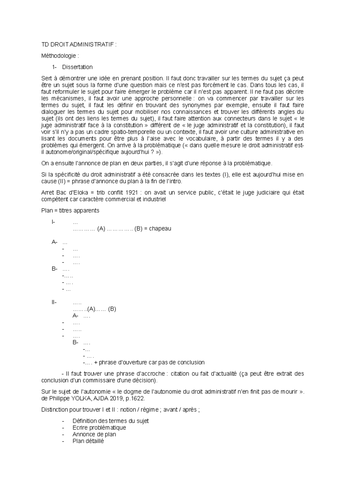 méthodologie TD - TD DROIT ADMINISTRATIF : Méthodologie : 1- Dissertation Sert à démontrer une ...