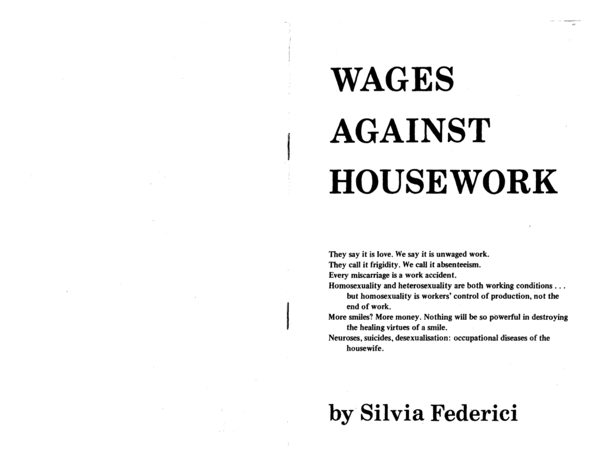 Federici Wages Against Housework - I I WAGES AGAINST HOUSEWORK They say ...