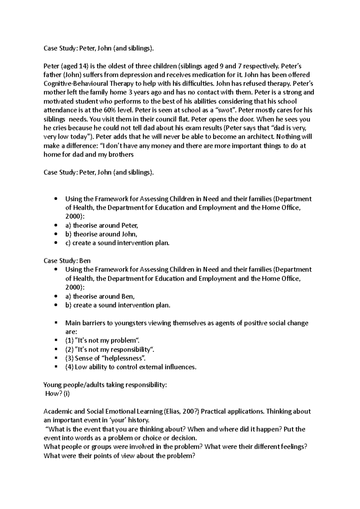 Case Study Psych - Case Study: Peter, John (and siblings). Peter (aged 14) is the oldest of ...