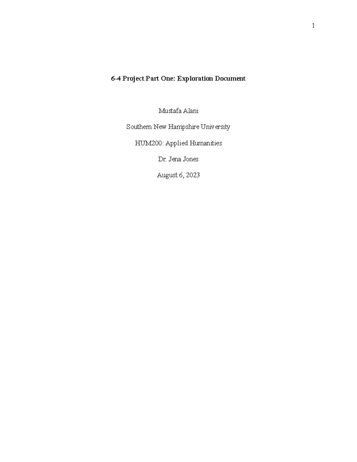 Project part I - module work - 6-4 Project Part One: Exploration Document Mustafa Alani Southern ...
