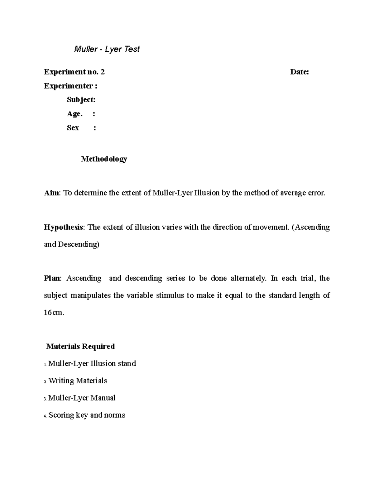 Muller Iyer report 3 - Muller - Lyer Test Experiment no. 2 Date ...