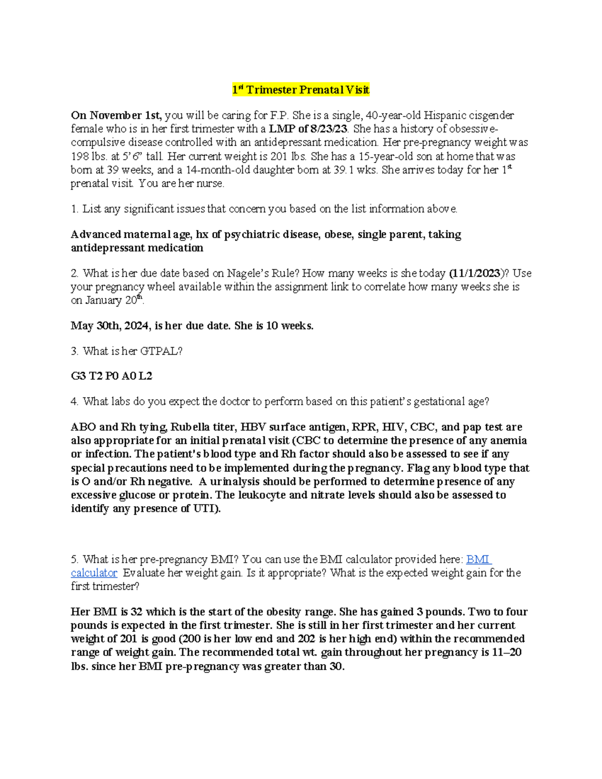 Prenatal case studies answers FA2 2023 - 1 st Trimester Prenatal Visit On November 1st, you will ...