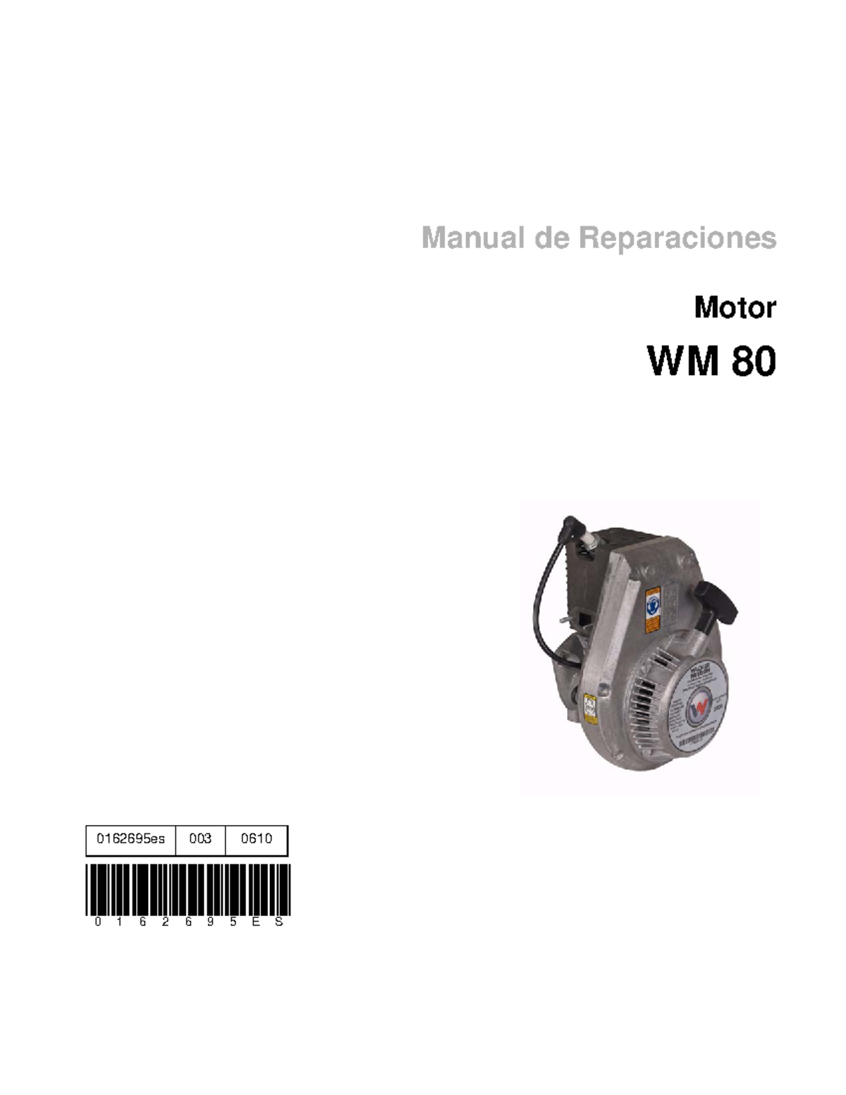 Manual de reparacion motor wacker WM80 - 0162695es 003 0610 0 1 6 2 6 9 ...