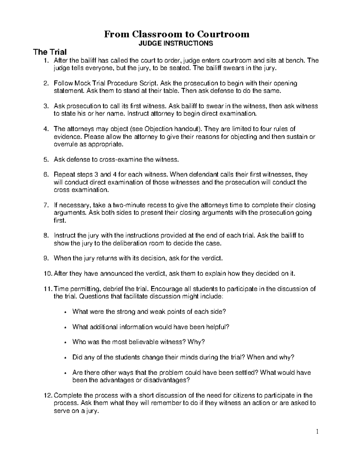 Judge Script - JUDGE INSTRUCTIONS The Trial After the bailiff has - Studocu