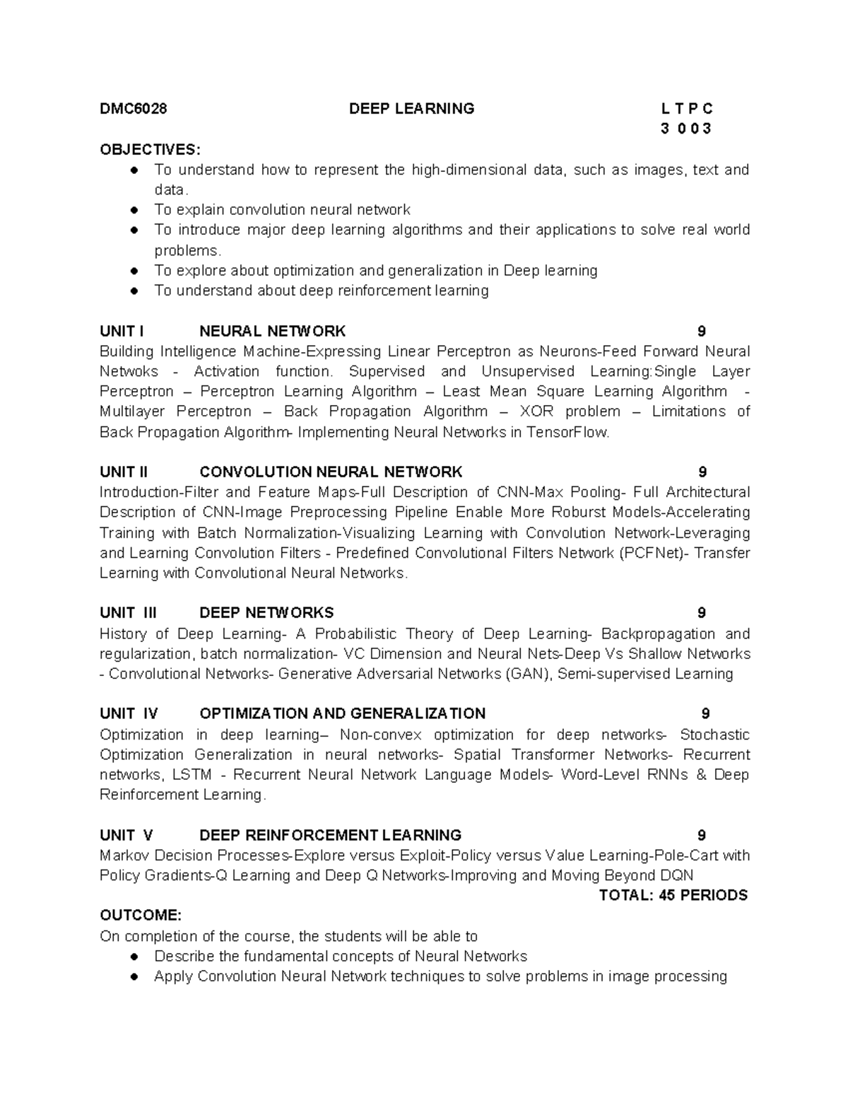 Semester 3 syllbus - goodffffd - DMC6028 DEEP LEARNING L T P C 3 0 0 3 OBJECTIVES: To understand ...