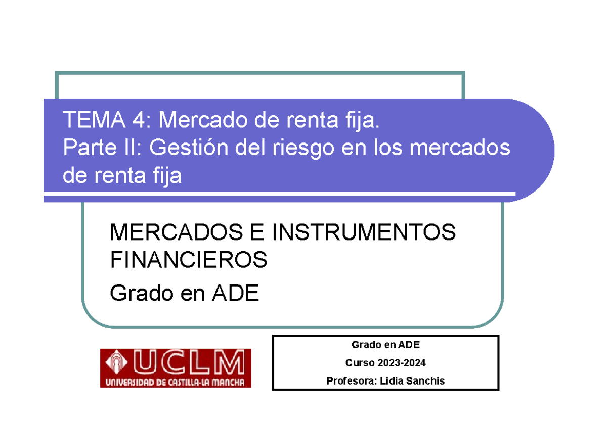 MIF TEMA4 Parte 2 - Tema 4 de mercados - TEMA 4: Mercado de renta fija. Parte II: Gestión del ...