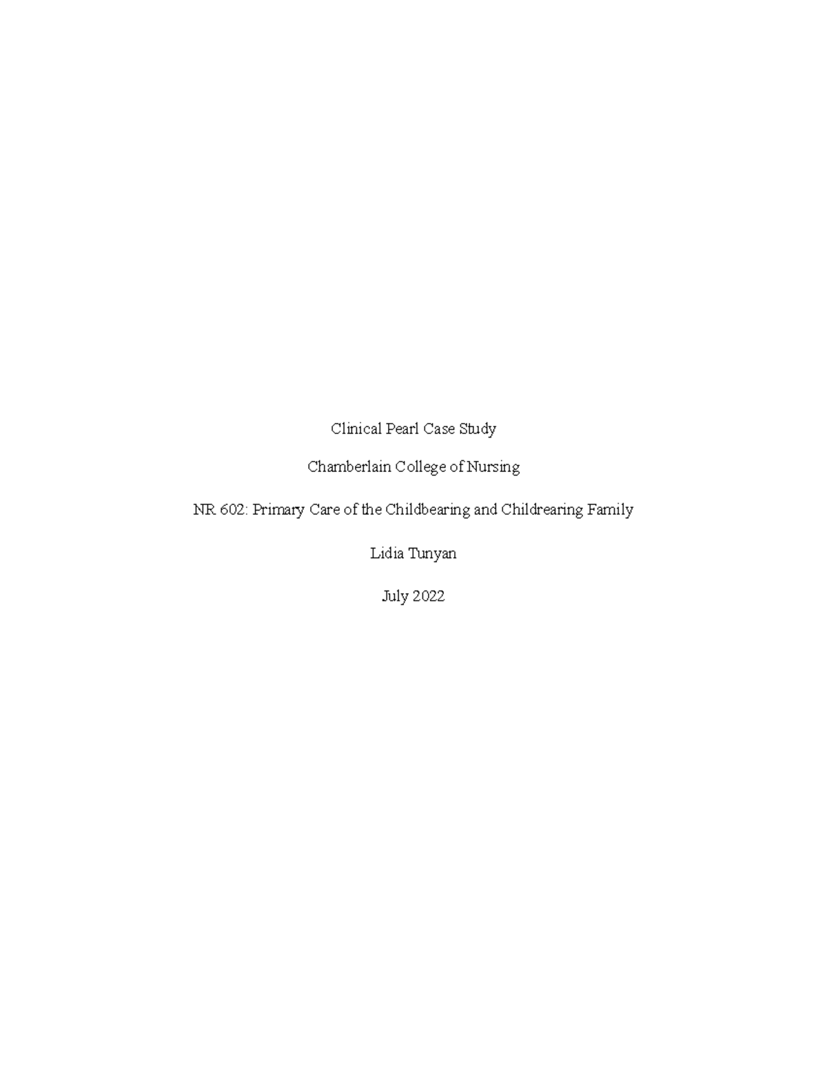 Clinical Pearl Assignment - Clinical Pearl Case Study Chamberlain ...
