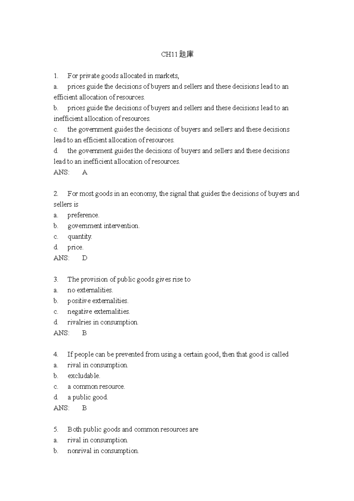 Eco CH11 - none - CH11 題庫 For private goods allocated in markets, a ...