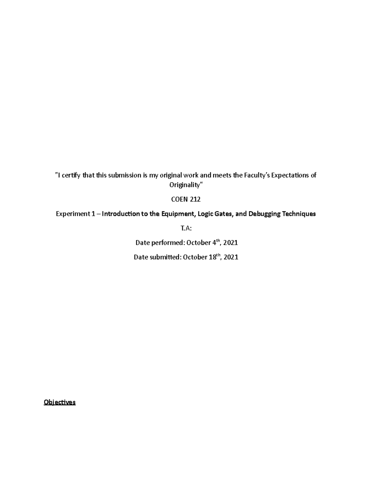 COEN 212 Experiment 1 Report - "I certify that this submission is my ...