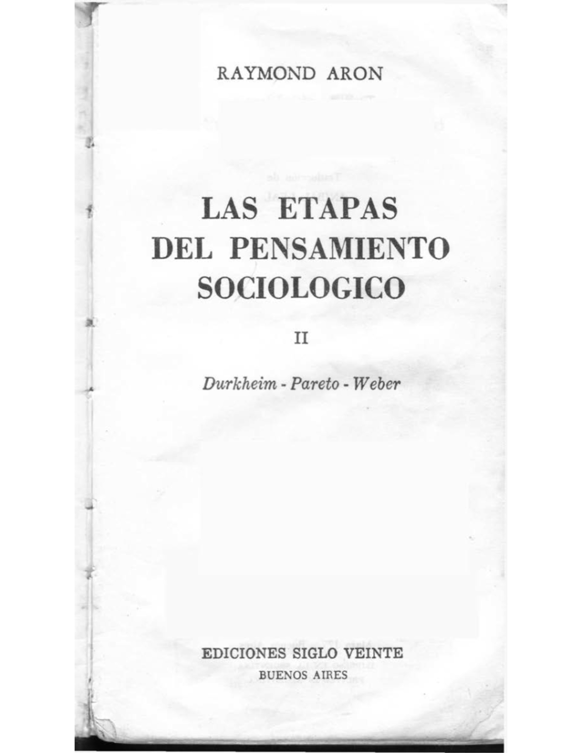 Aron - Max Weber - Texto - RAYMOND ARON LAS ETAPAS DEL PENSAMIENTO ...