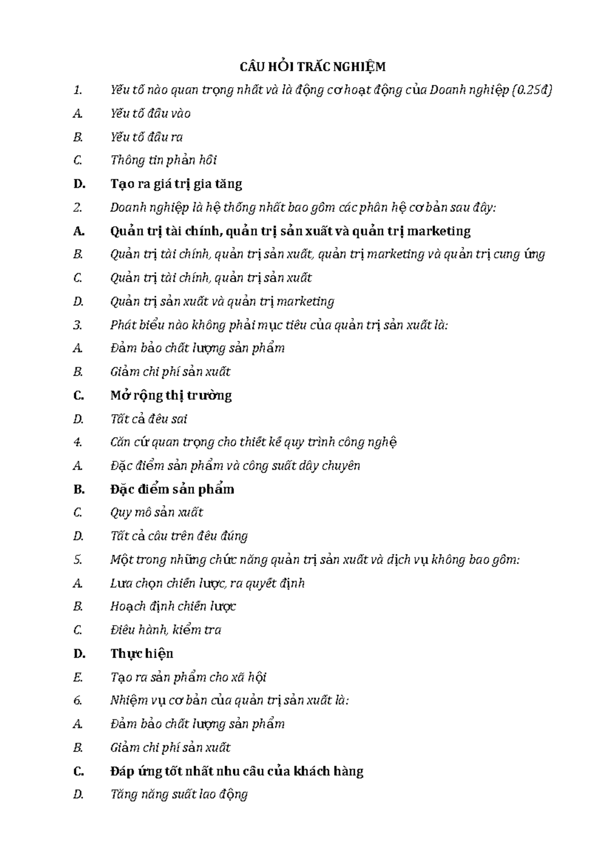 Đề-ôn-QTSX - bài tập kiểm tra - CÂU H I TRẮẮC NGHI MỎỆ Yếếu tốế nào quan tr ng nhấết và là đ ng ...