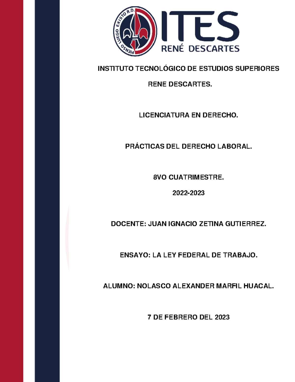 Ensayo de la Ley Federal del Trabajo. Nolasco Alexander Marfil Huacal ...